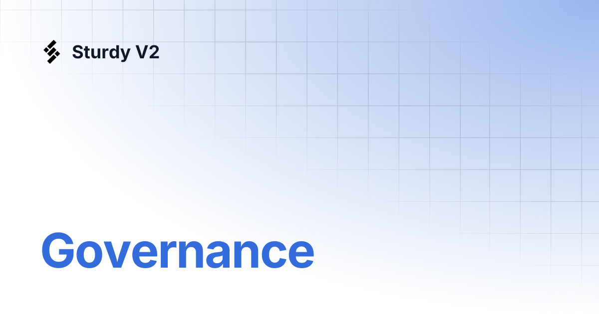 Governance | Sturdy V2